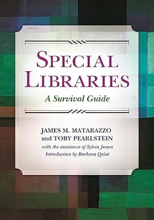 Amazon.com: Special Libraries: A Survival Guide eBook : Ph.D., James M ...