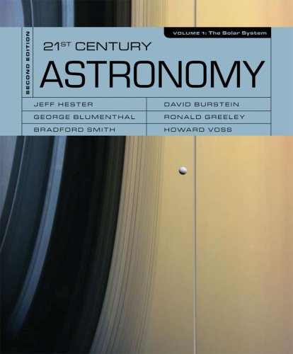 21st Century Astronomy: The Solar System: Hester, Jeff, Burstein, David ...