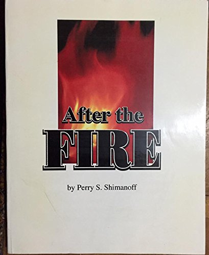 After the fire: Perry Shimanoff: 9780944352403: Amazon.com: Books