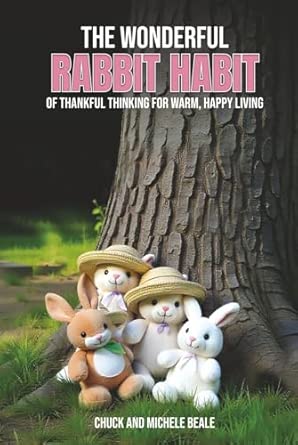 The Wonderful Rabbit Habit: Of Thankful Thinking For Warm Happy Living ...
