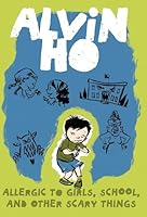 Alvin Ho: Allergic to Girls, School, and Other Scary Things | Amazon ...