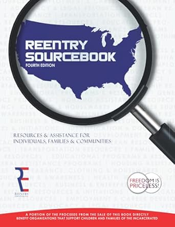 Reentry Sourcebook: Resources and Assistance for Individuals, Families ...