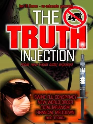 Amazon.com: The Truth Injection: More New World Order Exposed : Ian R ...