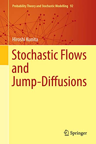 Stochastic Flows and Jump-Diffusions (Probability Theory and Stochastic Modelling Book 92) 1st ...