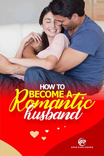 How To Become A Romantic Husband: how to be a good husband for dummies ...