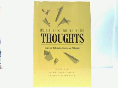 Discrete Thoughts: Essays on Mathematics, Science and Philosophy: Mark ...