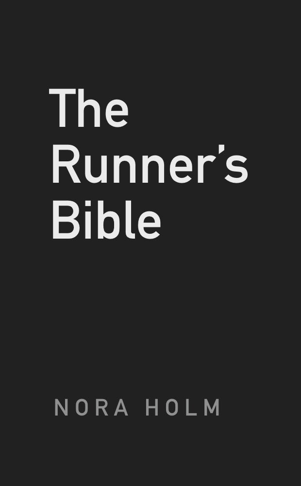 The Runner's Bible - Kindle edition by Holm, Nora. Religion ...