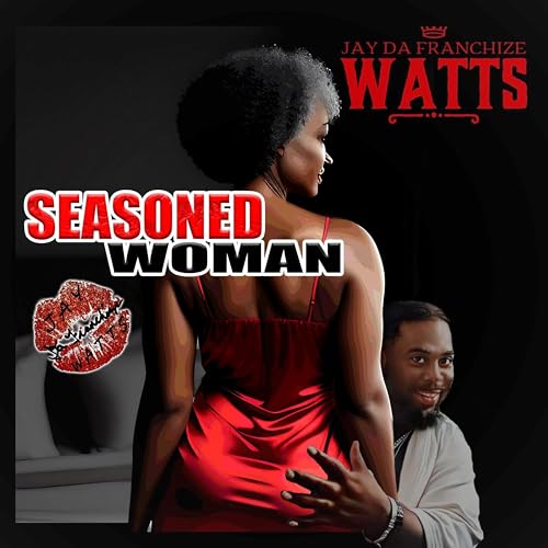 Seasoned Woman by Jay Da Franchize Watts on Amazon Music - Amazon.com