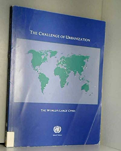 The Challenge of Urbanization: The World's Largest Cities (Population ...