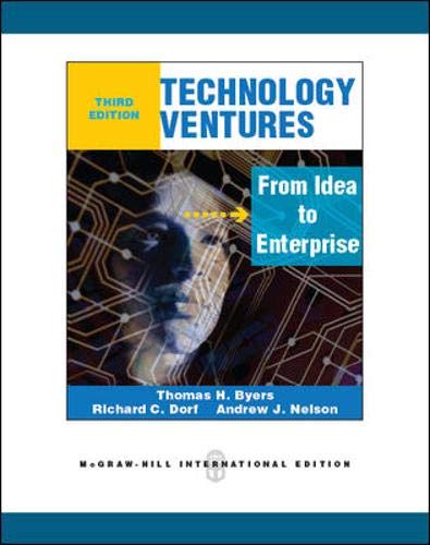 Technology Ventures From Idea to Enterprise: Thomas Byers ...
