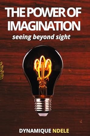 THE POWER OF IMAGINATION: SEEING BEYOND SIGHT: NDELE LUELA, DYNAMIQUE ...