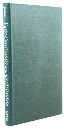 Early Christianity and Greek Paideia: JAEGER, WERNER: Amazon.com: Books