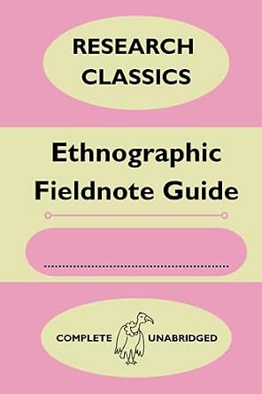 Ethnographic Fieldwork Guide: Bettany, Prof Shona: 9798859798933 ...