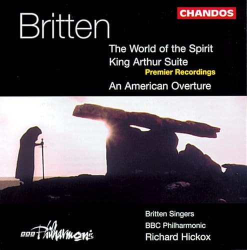 WORLD OF THE SPIRIT: BBC Philharmonic Orchestra, Britten Singers ...