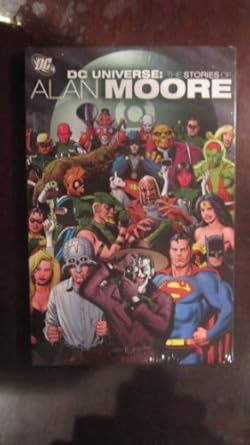 DC Universe: The Stories of Alan Moore: Moore, Alan: 9781401209278 ...