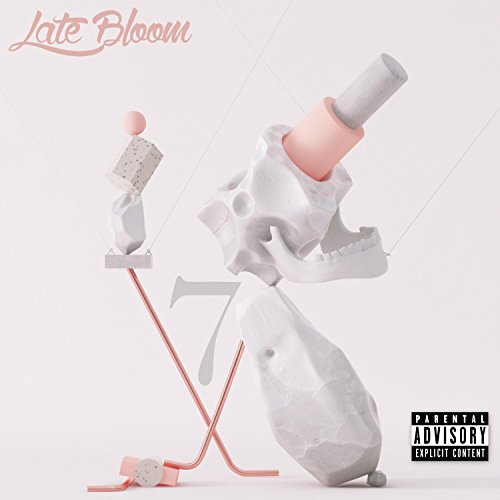 Amazon.com: 7 [Explicit] : Late Bloom: Digital Music