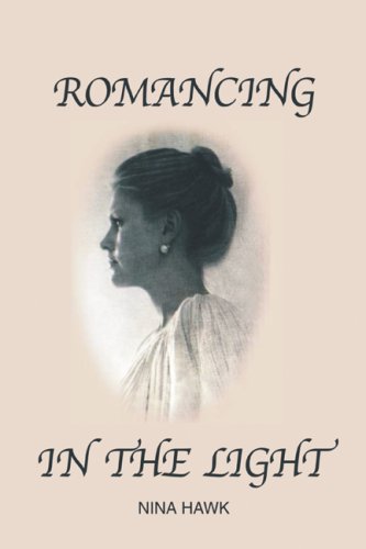 Romancing in the Light: Nina Hawk: 9780805977424: Amazon.com: Books
