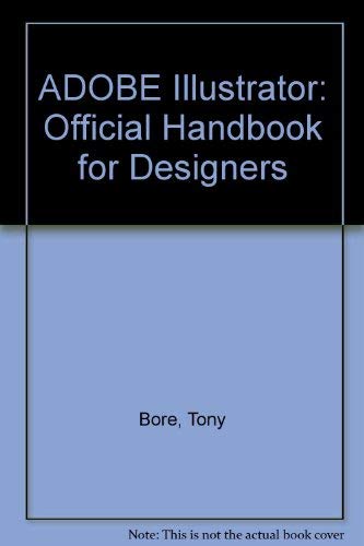 Adobe Illustrator: The Official Handbook for Designers: Bove, Tony ...