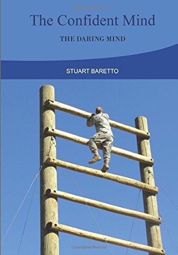 The confident mind: The daring mind: baretto, stuart: 9781505992571 ...