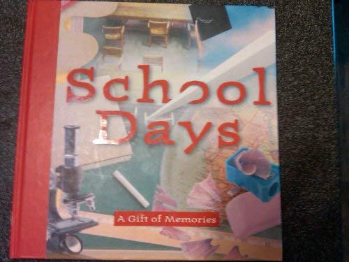 School Days Record Memory Book; A Gift Of Memory: Spivey, Linda ...