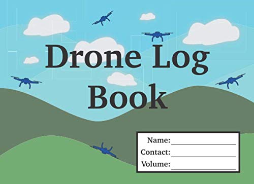 Drone Log Book: Comprehensive Operators Standard Operating Logbook ...