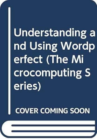 Understanding and Using Wordperfect (The Microcomputing Series): Lund, Patsy H., Hayden, Barbara ...