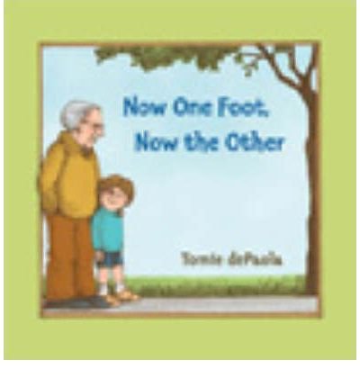 Now One Foot, Now the Other: Amazon.co.uk: Depaola, Tomie ...