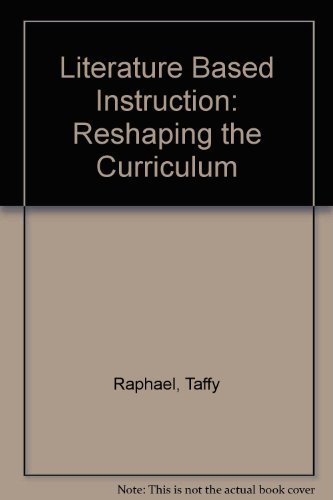 Literature Based Instruction: Reshaping the Curriculum: Raphael, Taffy ...