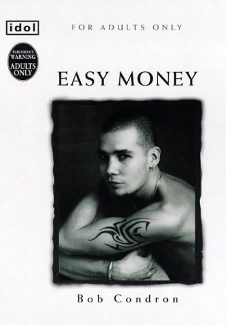 Easy Money: Condron, Bob: 9780352334428: Amazon.com: Books