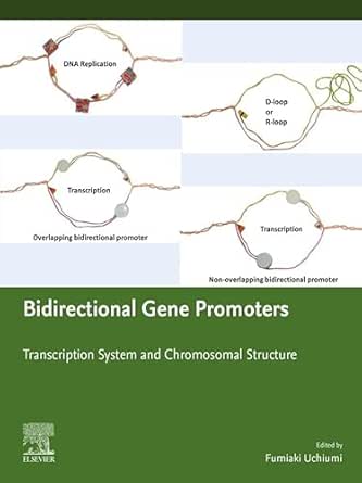 Bidirectional Gene Promoters: Transcription system and chromosomal ...