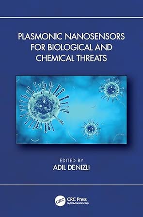 Plasmonic Nanosensors for Biological and Chemical Threats : Denizli ...