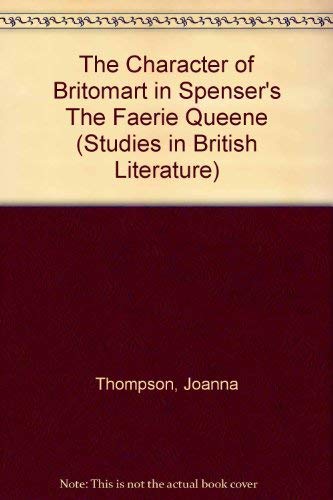 The Character of Britomart in Spenser's the Faerie Queene (Studies in ...