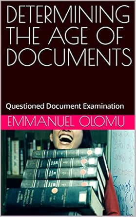 Amazon.com: DETERMINING THE AGE OF DOCUMENTS: Questioned Document ...