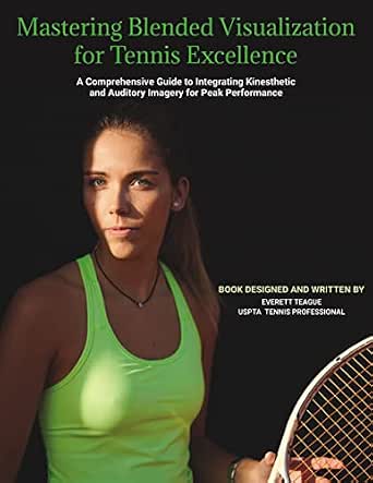 Amazon.com: Mastering Blended Visualization for Tennis Success: A ...