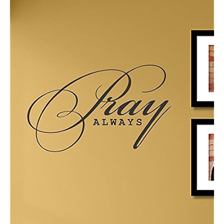 Amazon.com: JS Artworks Always Pray to Have Eyes That See The Best in ...