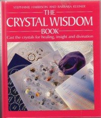 The Crystal Wisdom Book: Amazon.co.uk: Stephanie Harrison and Barbara ...