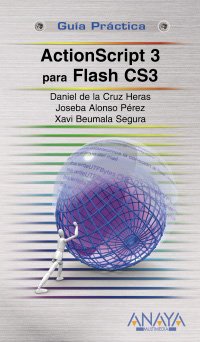 Buy ActionScript 3 para Flash CS3/ ActionScript 3 for Flash CS3 (Guias ...