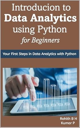 Amazon | Introduction to Data Analytics using Python for Beginners: Your First Steps in Data ...