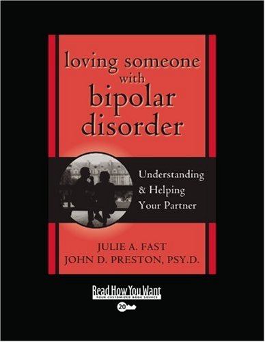 Loving Someone With Bipolar Disorder: Understanding & Helping Your ...