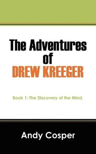 Amazon.com: The Adventures of Drew Kreeger: Book 1: The Discovery of ...