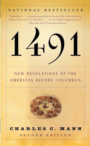 1491 (Second Edition): New Revelations of the Americas Before Columbus ...