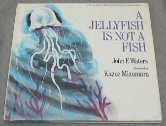 A Jellyfish Is Not a Fish (Let'S-Read-And-Find-Out Science Book ...