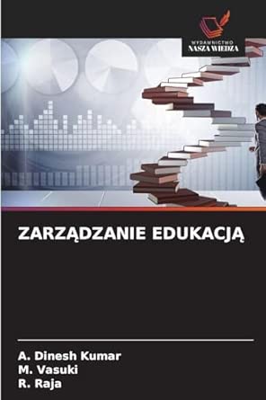 ZARZ¿DZANIE EDUKACJ¿ : Kumar, A. Dinesh, Vasuki, M., Raja, R.: Amazon ...