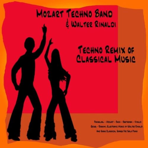 Play Techno Remix of Classical Music by Mozart Techno Band & Walter ...