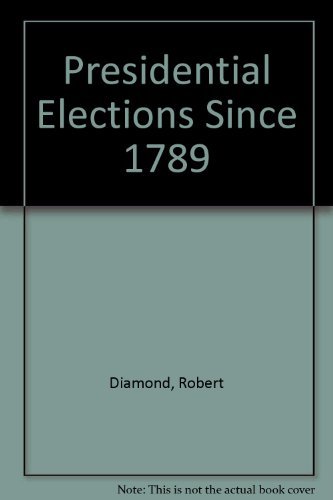 Amazon.co.jp: Presidential Elections Since 1789 : Japanese Books