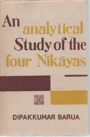 An Analytical Study of the Four Nikayas: Barua, Dipak Kumar: Amazon.com: Books