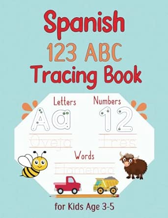 Spanish 123 ABC Tracing Book for Kids Age 3-5: Spanish Letters Numbers ...