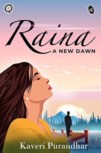Raina- A New Dawn eBook : Kaveri Purandhar: Amazon.in: Kindle Store