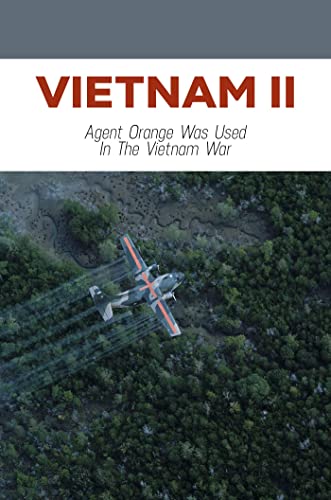 Vietnam War Napalm And Agent Orange