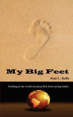 Amazon.com: My Big Feet: 9780979497636: Kelly, Joan L.: Books
